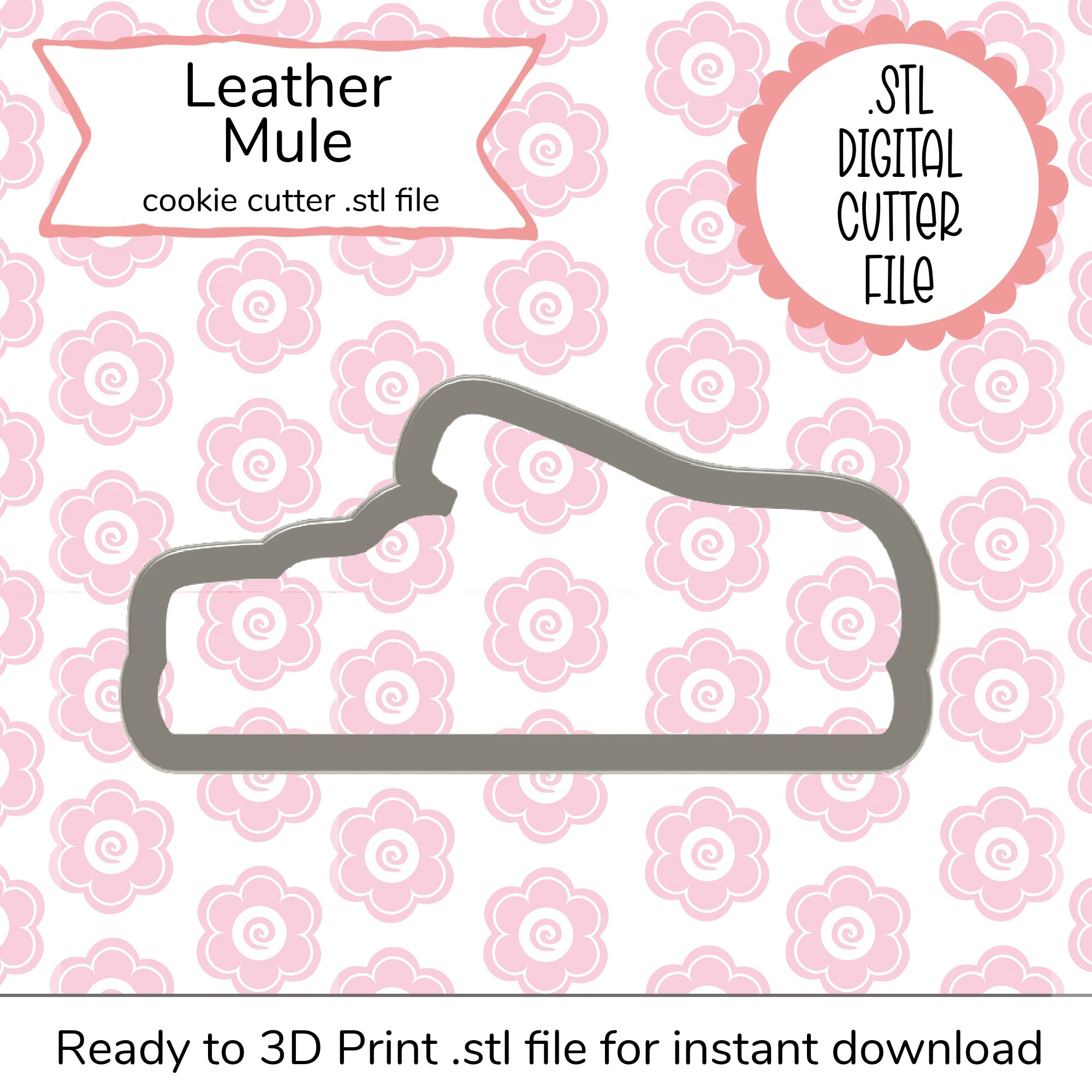 Leather Mule STL Cutter File (digital file) – The Flour Box