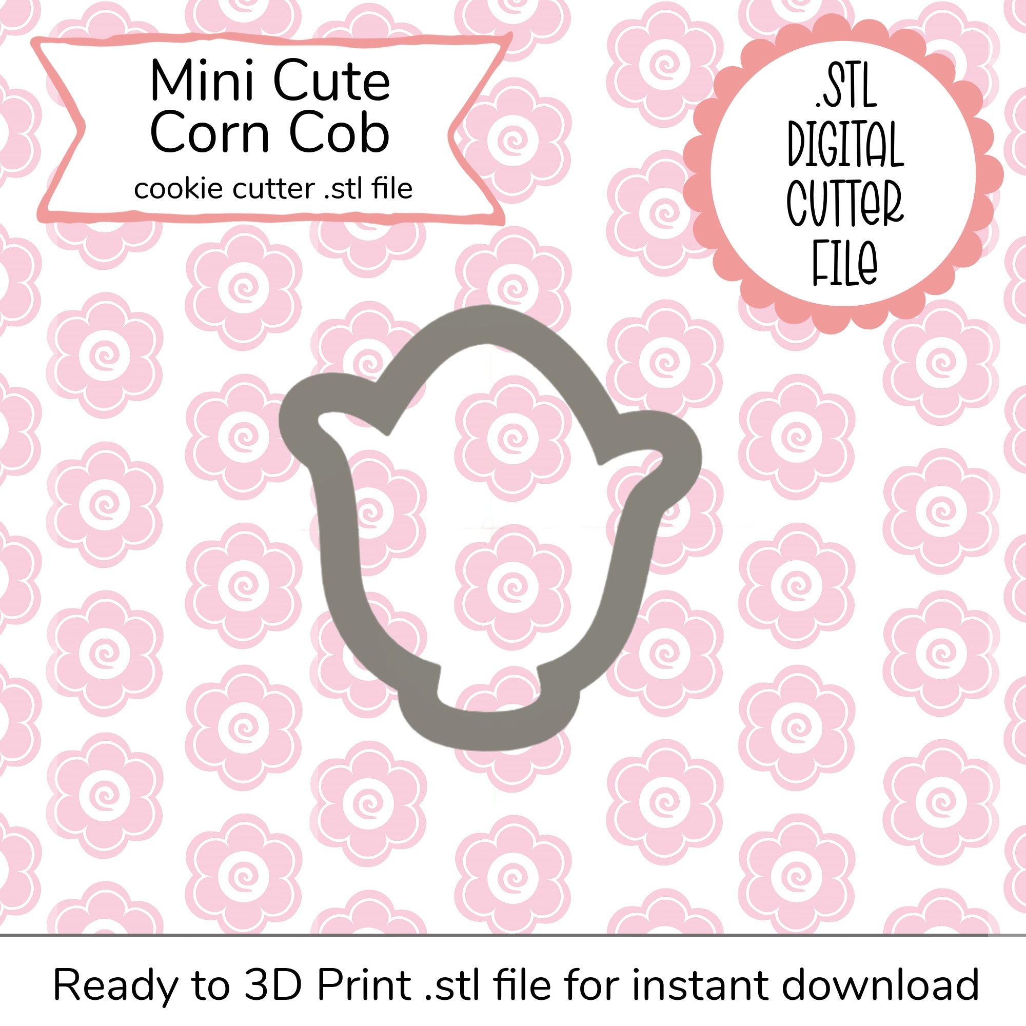 Mini Cute Corn Cob Cutter STL File (digital file) – The Flour Box