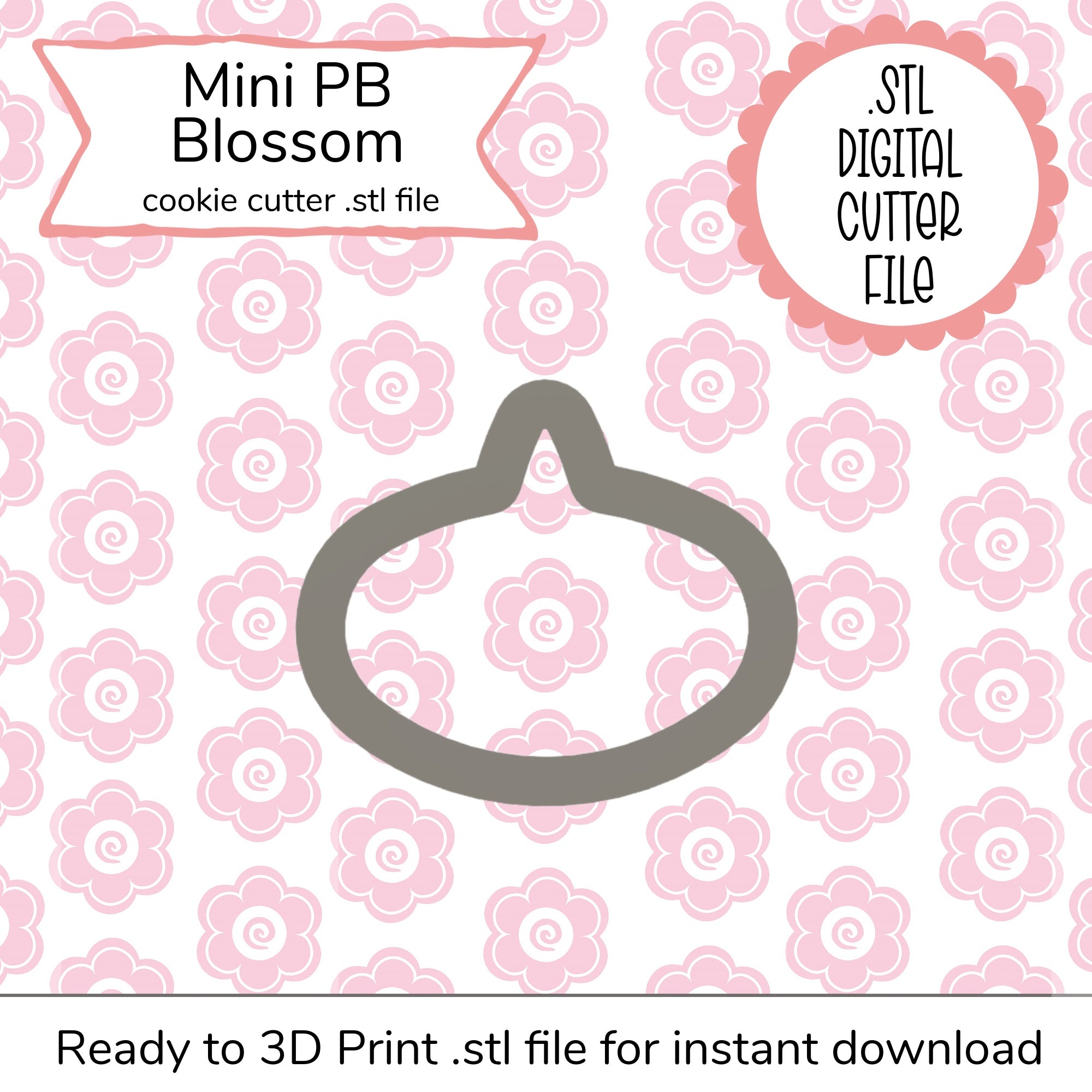 Mini PB Blossom STL Cutter File (digital file) – The Flour Box