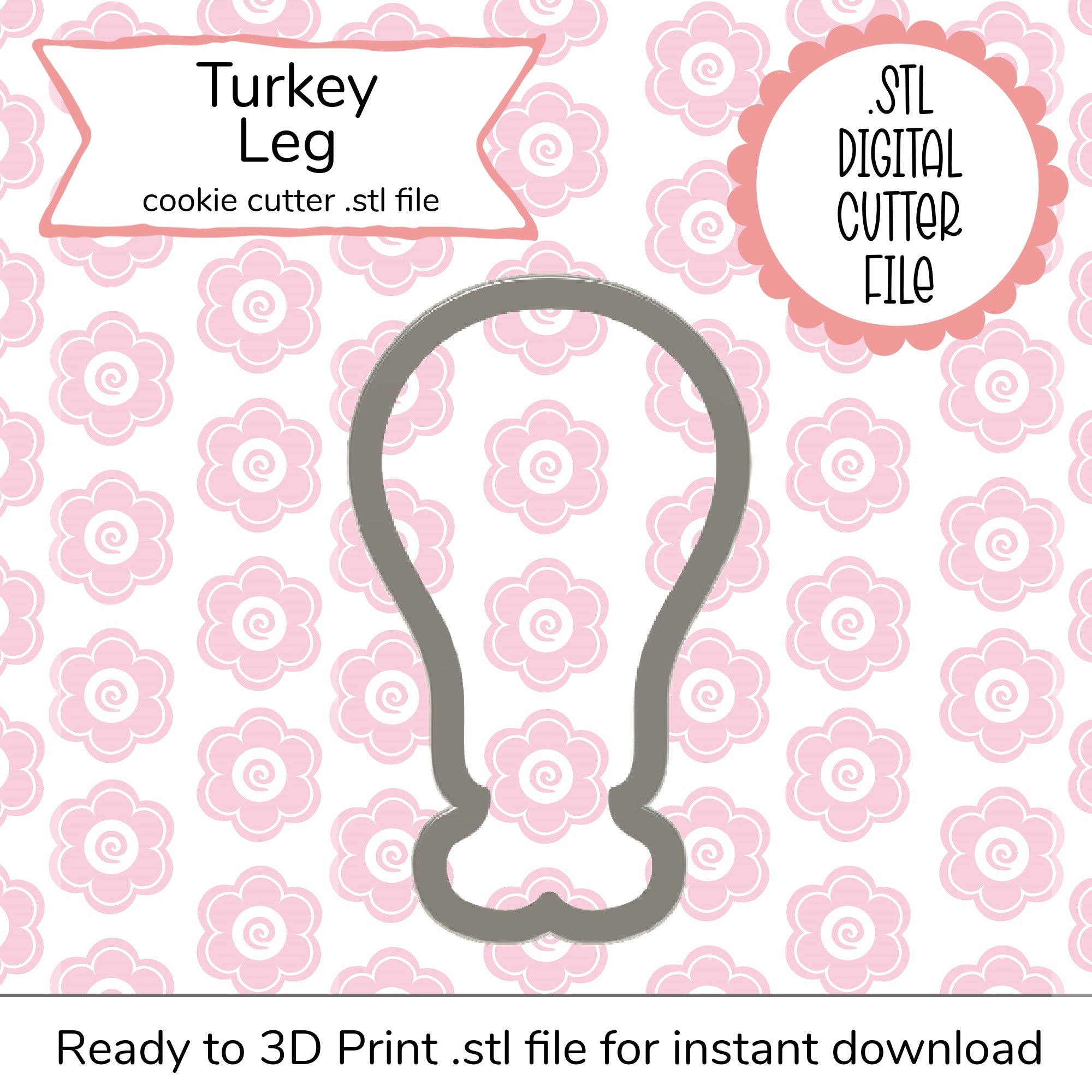 Turkey Leg Large Cutter STL File (digital file) – The Flour Box
